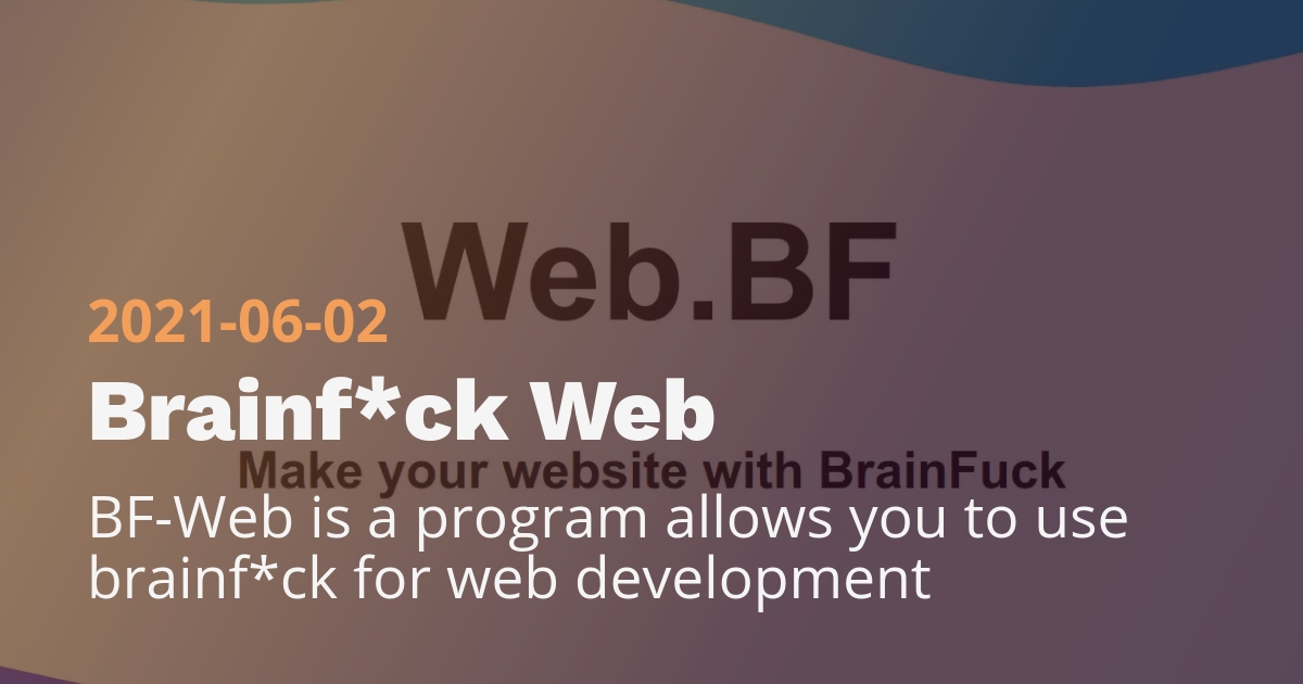 Brainf*ck Web - Jasper M-W